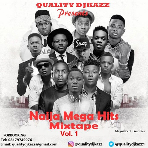 Stream NAIJA MEGA HITS VOL 1 by qualitydjkazz | Listen online for free ...