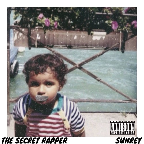 Stream Sunrey | Listen to The Secret Rapper playlist online for free on ...