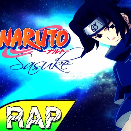 Stream Rap do Sasuke (Naruto) I Rap Tributo 10 by DarkBeats | Listen ...
