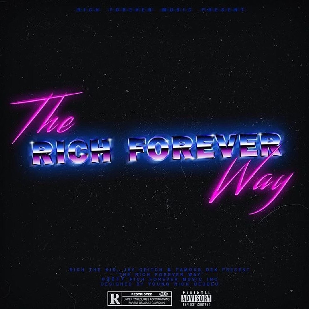 Stream Rich The Kid | Listen to RICH FOREVER WAY playlist online for ...