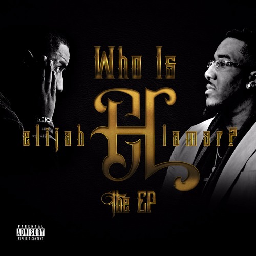 Stream Elijah Lamar | Listen to Who Is Elijah Lamar? (The EP) playlist ...