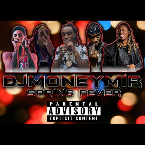 Stream |Dj Money Mir|Spring Fever| by M O N E Y M I R | Listen online ...
