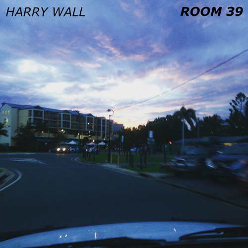 Stream Harry Wall | Listen to Room 39 EP playlist online for free on ...
