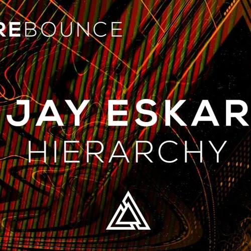 Stream Jay Eskar - Hierarchy - Remake by Um41K | Listen online for free on SoundCloud