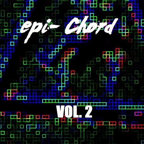 Stream epi- chord | Listen to The Tracks That Didn't Make It Vol. 2 ...