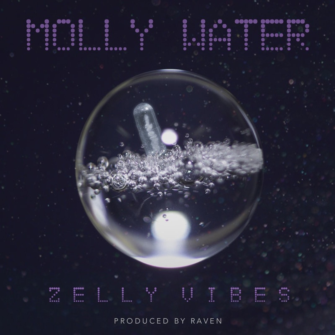 Stream Molly Water by Zelly Vibes | Listen online for free on SoundCloud