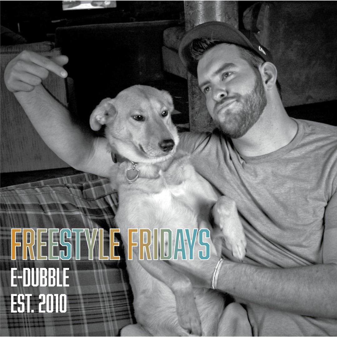 Stream TD_Irish | Listen to E-Dubble's Freestyle Friday (In Order ...
