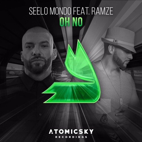 Stream Seelo Mondo FT RAMZE - Oh No(Preview) by AtomicSky Recordings ...