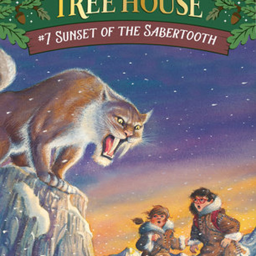 Stream Sunset of the Sabertooth by Mary Pope Osborne, read by Mary Pope ...