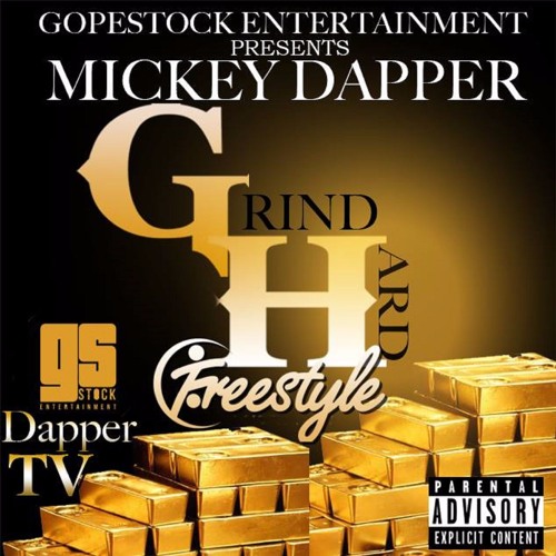 Stream Grind Hard Freestyle by Mickey Dapper | Listen online for free ...