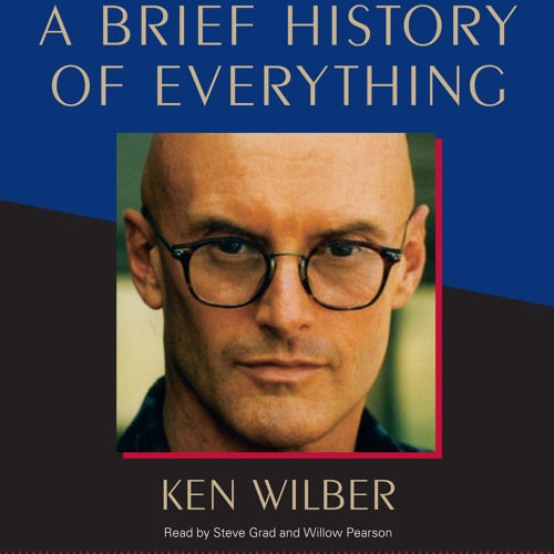 Stream A Brief History Of Everything By Ken Wilber Sample By Shambhala Publications Listen stream-a-brief-history-of-everything-by-ken-wilber-sample-by-shambhala-publications-listen