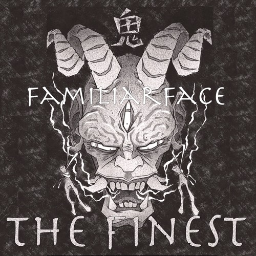 Stream FamiliarFace - The Finest (Prod.Teeza) by FamiliarFace_ | Listen ...