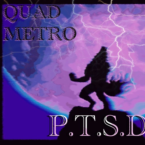 Stream 01 QUAD METRO -PTSD by QUAD METRO 9000 | Listen online for free on SoundCloud