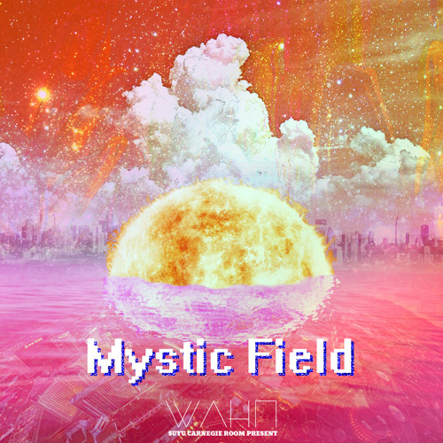 Stream Mystic Field / Free by WΛHΠ | Listen online for free on SoundCloud