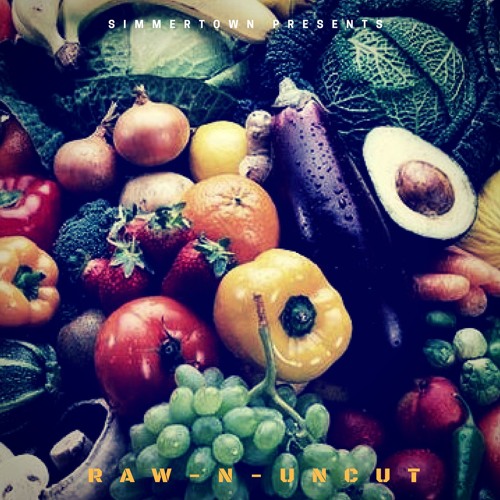 Stream Simmer Town | Listen to Raw n Uncut playlist online for free on SoundCloud