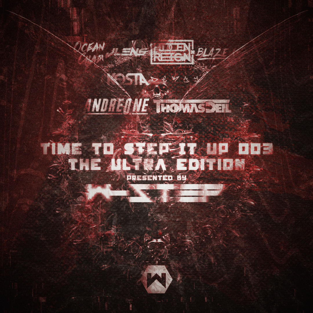 Stream W-Step Presents: Time To Step It Up 003 - The Ultra Edition by W ...