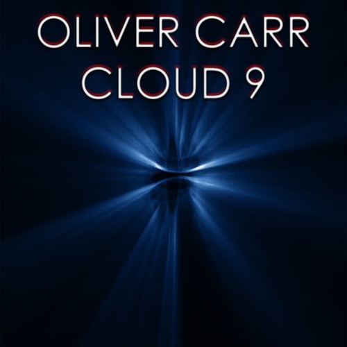 Stream Oliver Carr - Cloud 9 (Original Mix) by olivercarr | Listen ...
