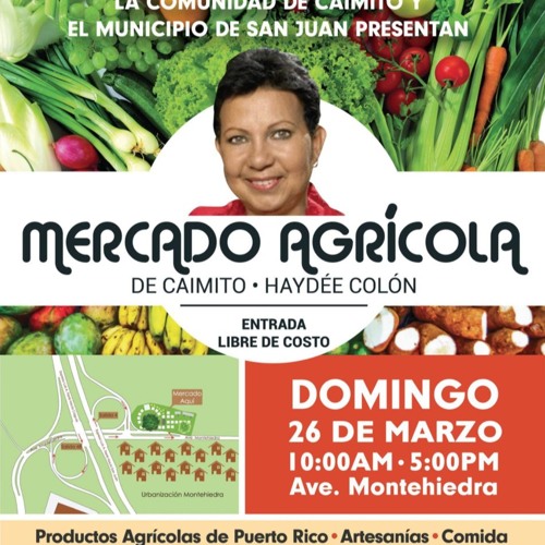 Stream Un recorrido por El Mercado Agrícola De Caimito - Haydee Colón ...