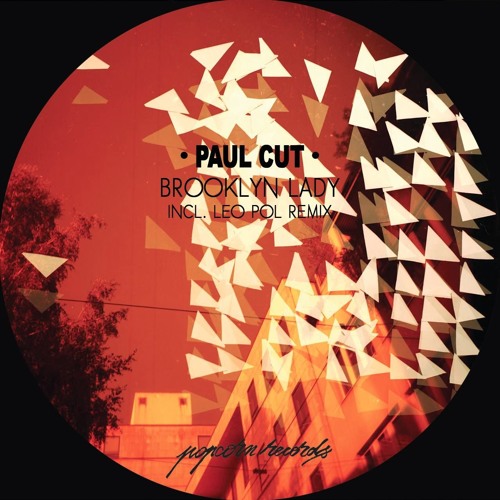 Stream Paul Cut - Brooklyn Lady EP incl. Leo Pol Remix by Popcorn ...