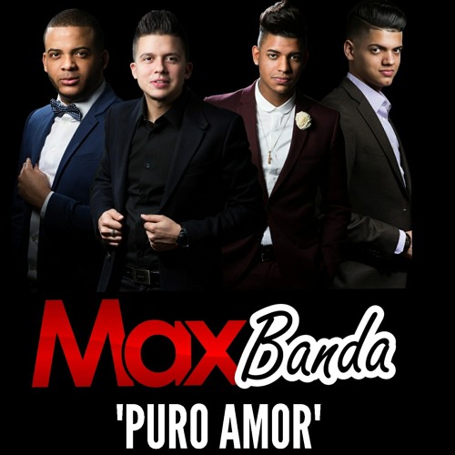 Stream Maxbanda - 'Puro Amor' [New, 2017] by Maxbanda (Official ...