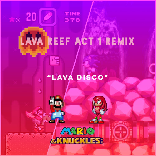 Stream Sonic 3 & Knuckles - Lava Disco ~ Lava Reef Zone Act 1 (Remix ...