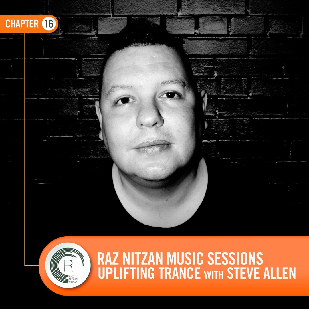Stream Raz Nitzan Music: Steve Allen - Uplifting Trance Sessions ...
