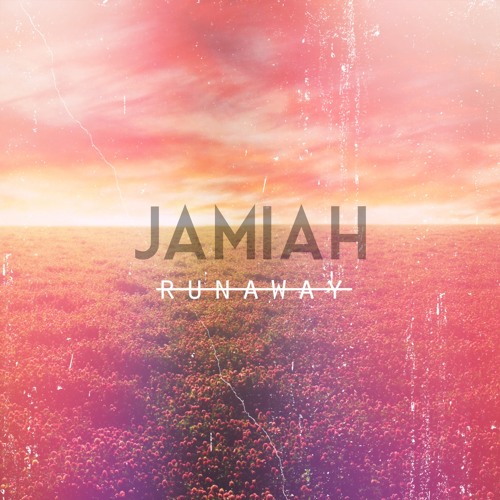 Stream Runaway - Jamiah by Jamiah | Listen online for free on SoundCloud