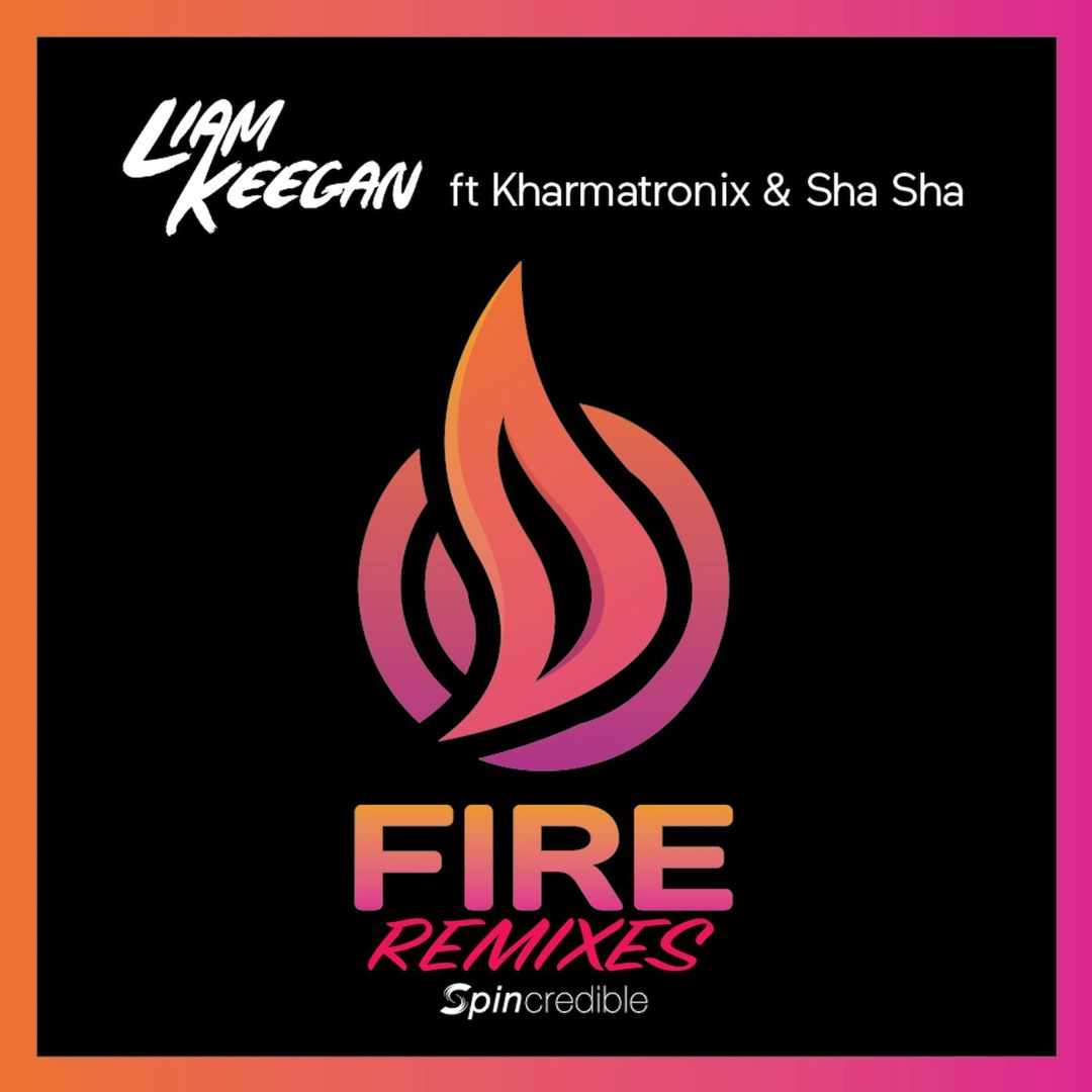 Stream Liam Keegan & Kharmatronix ft ShaSha 'Fire' (David Nye Remix) by ...