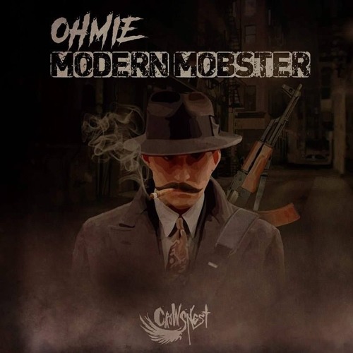 Stream Ohmie | Listen to Modern Mobster EP [OUT NOW!] playlist online ...