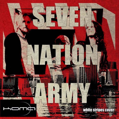 Stream Seven Nation Army by KOMA (White Stripes cover) by KOMA | Listen ... Stream Seven Nation Army by KOMA (White Stripes cover) by KOMA | Listen ...