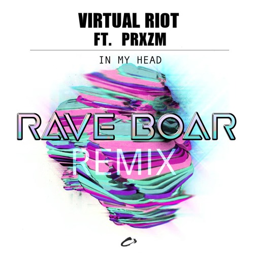 Stream Virtual Riot - In My Head ft. PRXZM (Rave Boar Remix) by Rave ...