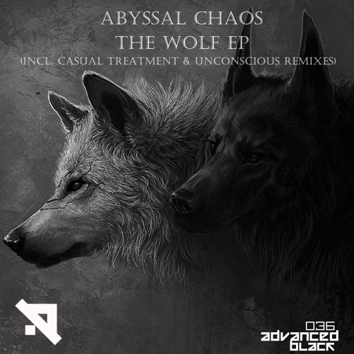 Stream Abyssal Chaos - Black Wolf (Unconscious Remix) [Advanced (Black ...