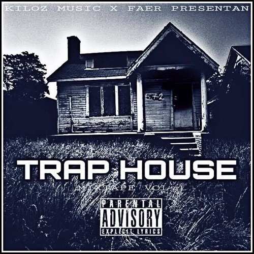 Stream Kiloz Music | Listen to TRAP HOUSE VOL 1 playlist online for ...