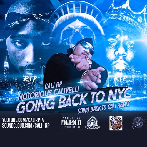 Stream Notorious CaliVelli / Going back 2 Cali Remix by CALI RP aka Big ...