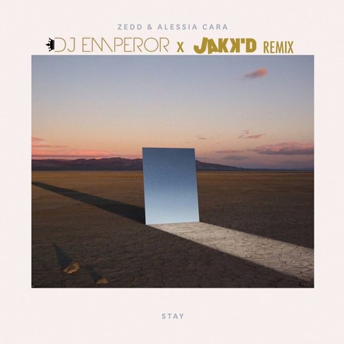 Stream Stay (DJ Emperor x JakK'D Remix)(*FULL SONG IN DOWNLOAD LINK ...