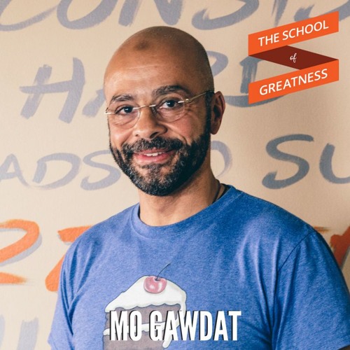 Stream episode EP 467 The Happiness Equation with Mo Gawdat by Lewis ...