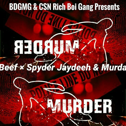 Stream BDG Spyder × BEEF Ft CSN Rich Boi Gang by BDG Spyder | Listen ...