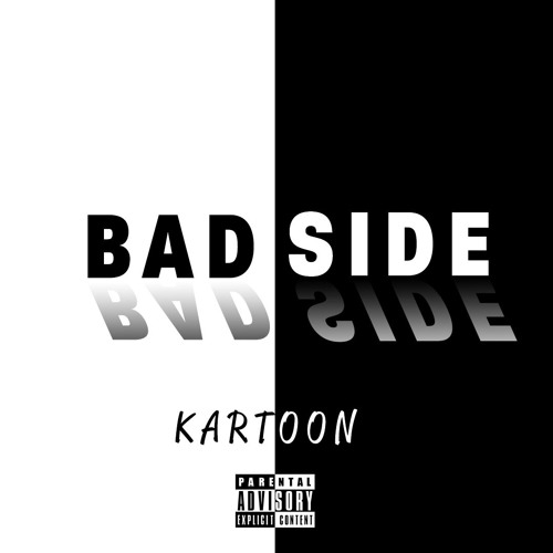 Bad Side by Kartoon - Free download on ToneDen