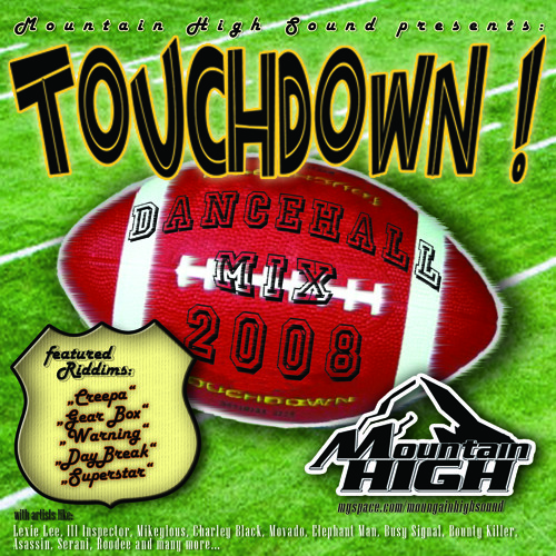 Stream TOUCHDOWN! DANCEHALL MIX 2008 by Mountain High Sound | Listen ...