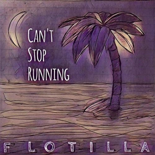 Stream Can't Stop Running by Flotilla | Listen online for free on ...