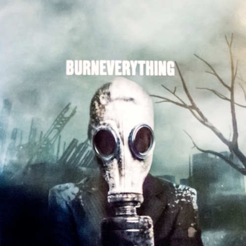 Stream Where Machines Die | Listen to Burn Everything 1st Album ...