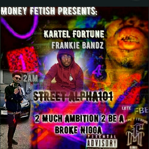 Stream Frankie Bandz X 2am X Kartel Fortune XX Double Kupz Prod By FB ...