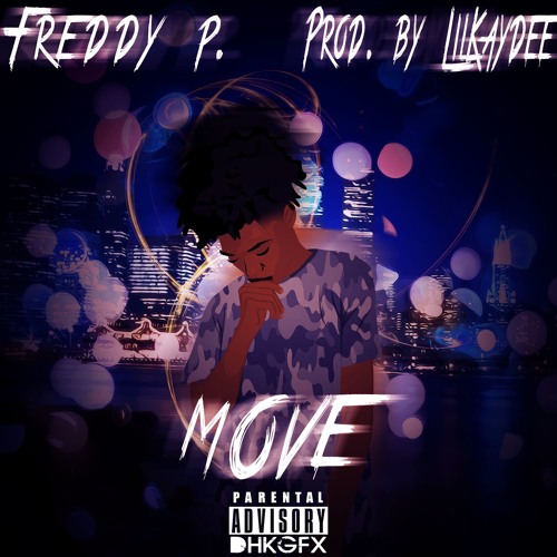 Stream Move (prod. Lil Kaydee) by FreddyP | Listen online for free on ...