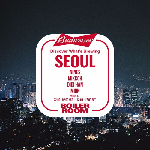 Stream Didi Han Boiler Room x Budweiser Seoul DJ Set by Boiler Room ...