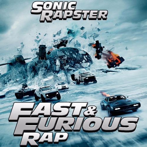 Stream | Fast & Furious Rap | Sonic Rapster | by Sonic Rapster | Listen ...