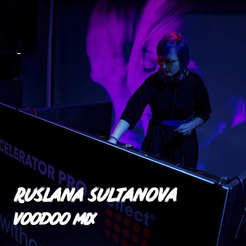 Stream Ruslana Sultanova - Live Voodoo Mix by R | S | Listen online for ...