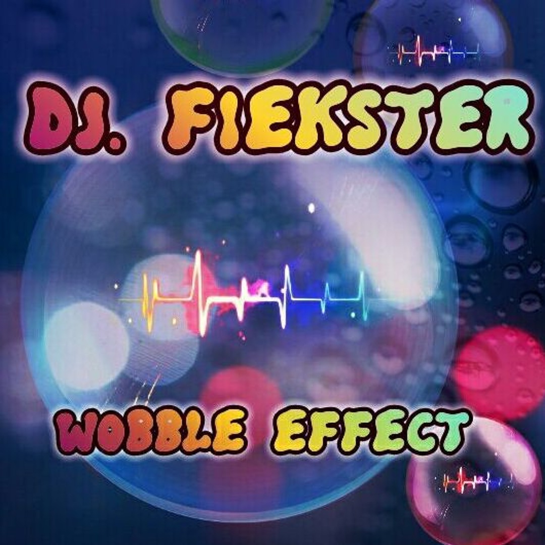Stream Wobble Effect by Fiekster | Listen online for free on SoundCloud
