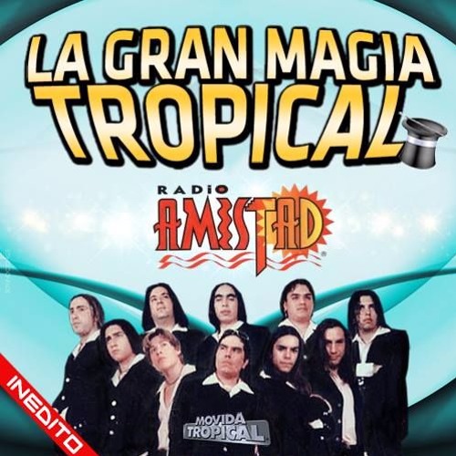 Stream La Gran Magia Tropical - O Te Quedas O Te Vas [Version Exclusiva ...