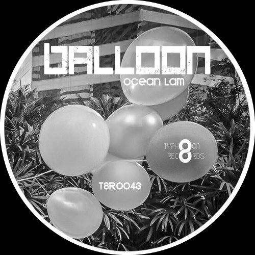 Stream OCEAN LAM - BALLOON by Typhoon8Records | Listen online for free ...