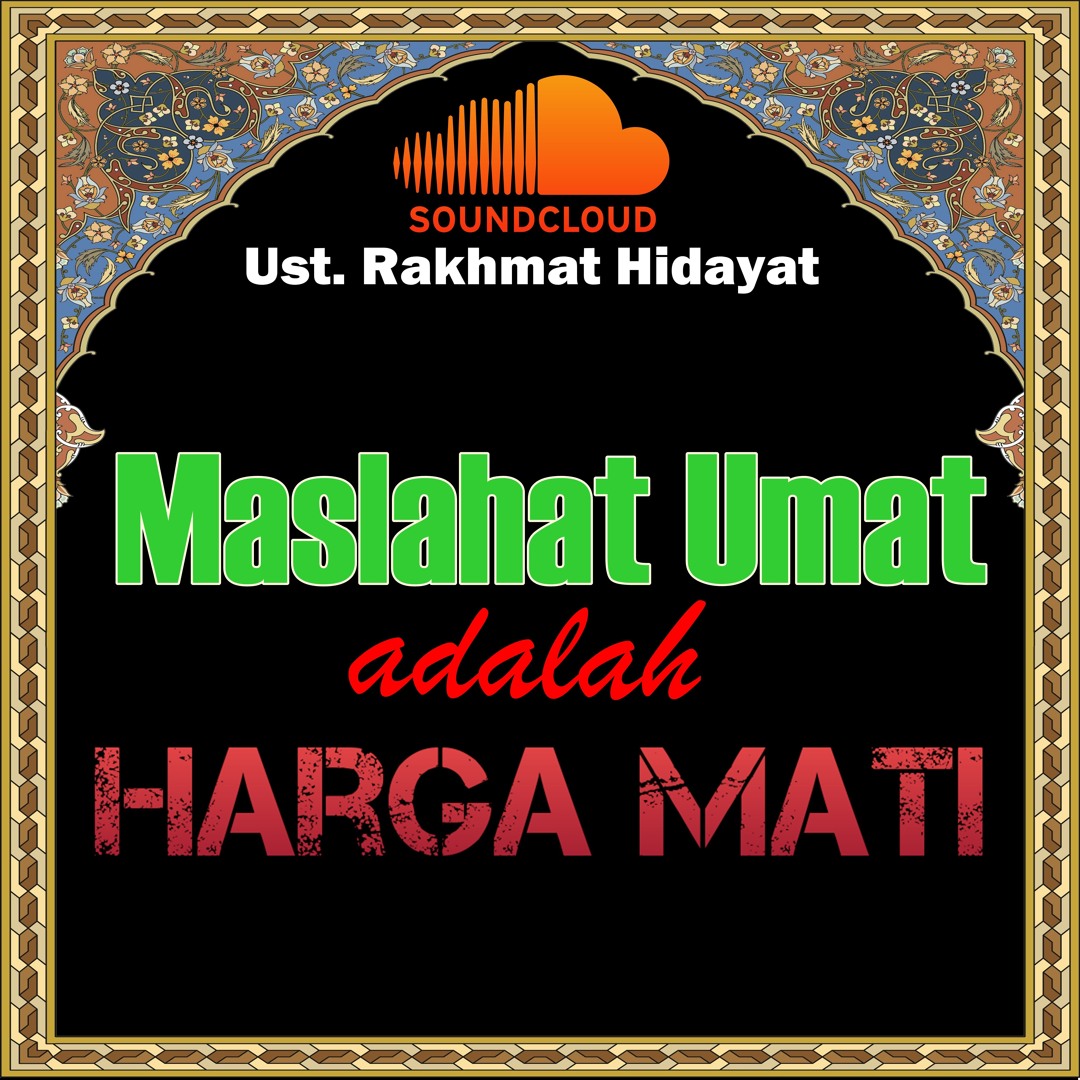 Stream SC037 - Maslahat Umat Adalah Harga Mati by Khazanah Ahlulbait ...